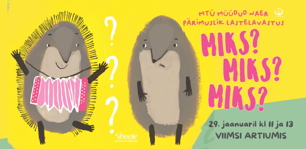 Pärimuslik lastelavastus "Miks? Miks? Miks?"